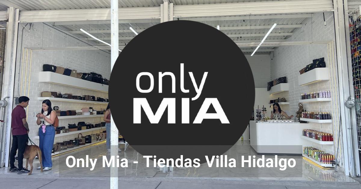 Only Mia – Tiendas Villa Hidalgo